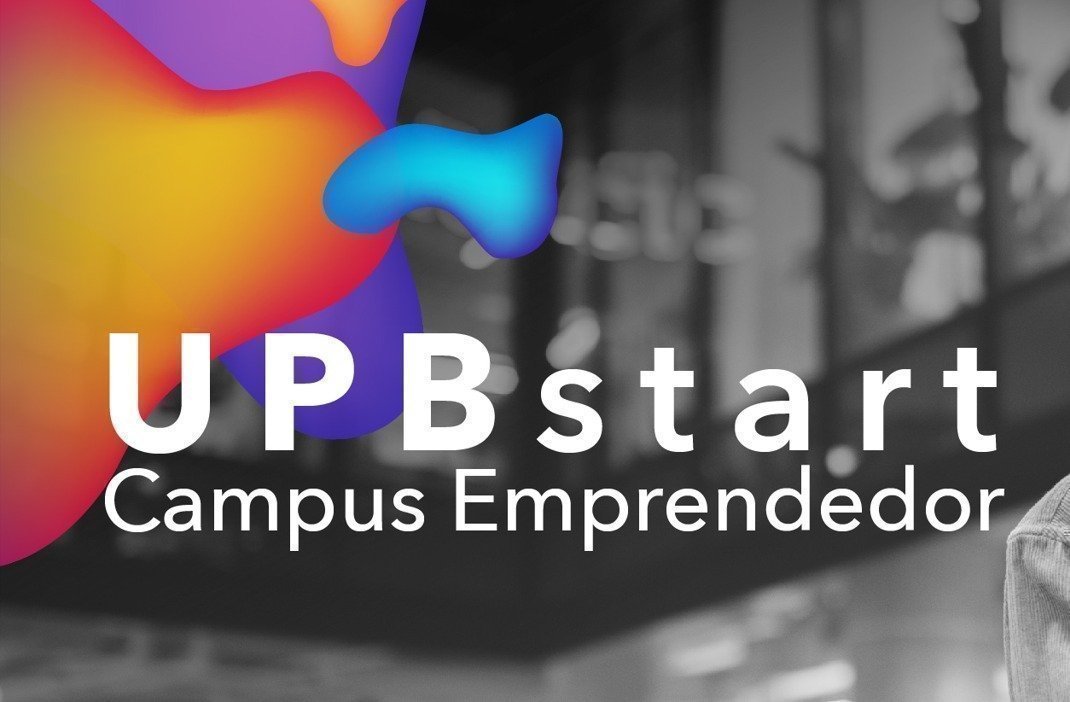 UPB Start Campus Emprendedor | UPB